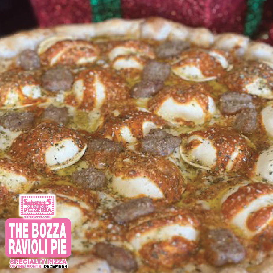 The Bozza Ravioli Pie | Salvatore's Pizzeria